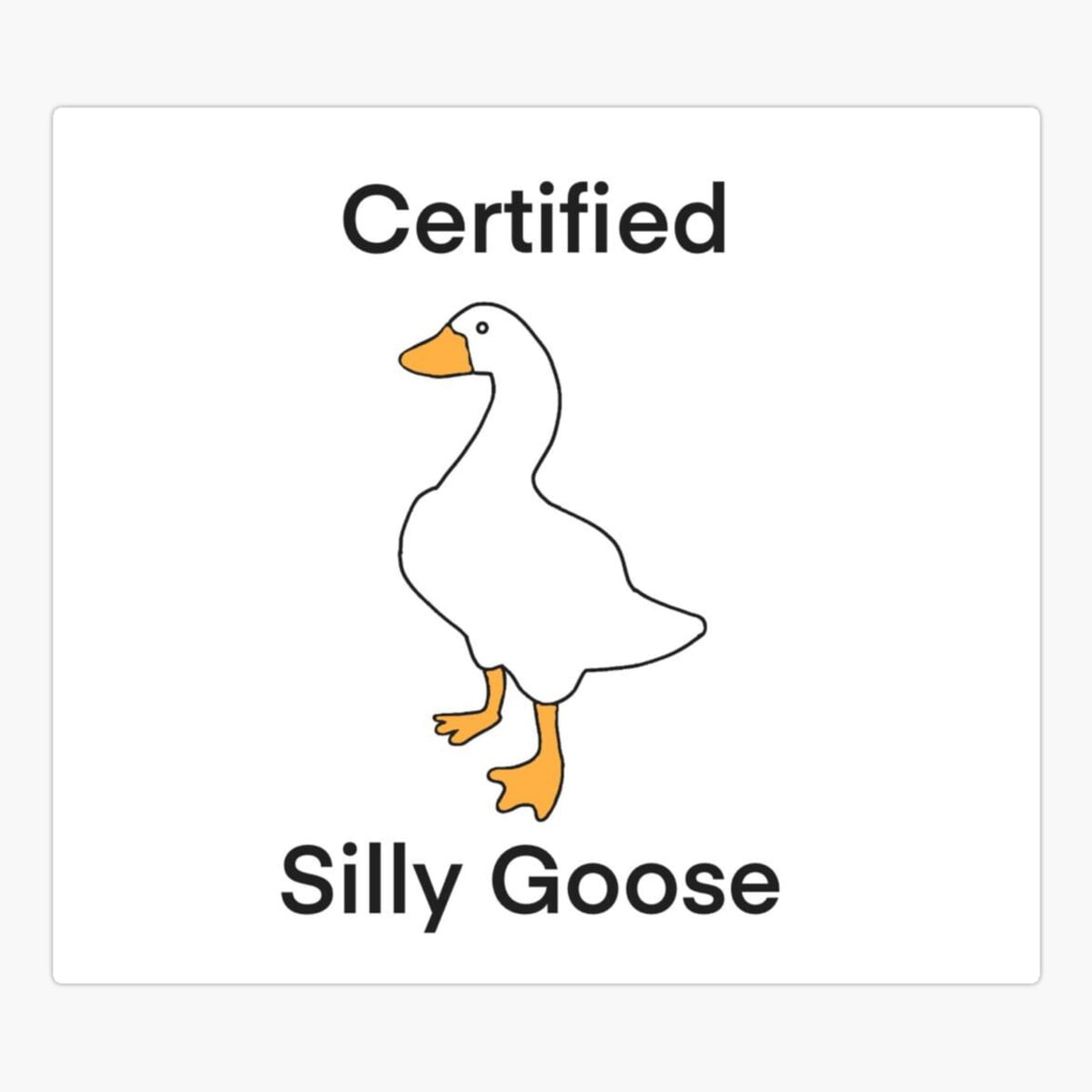 Stickly Certified Silly Goose Sticker, Phone Decal Water Bottle ...