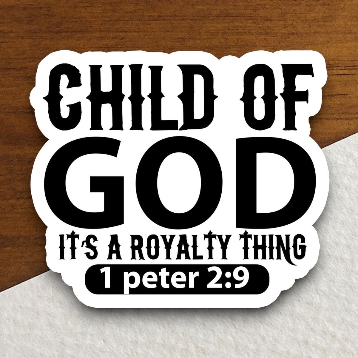 Stickly Child Of God It'S A Royalty Thing Sticker, Royalty Sticker ...
