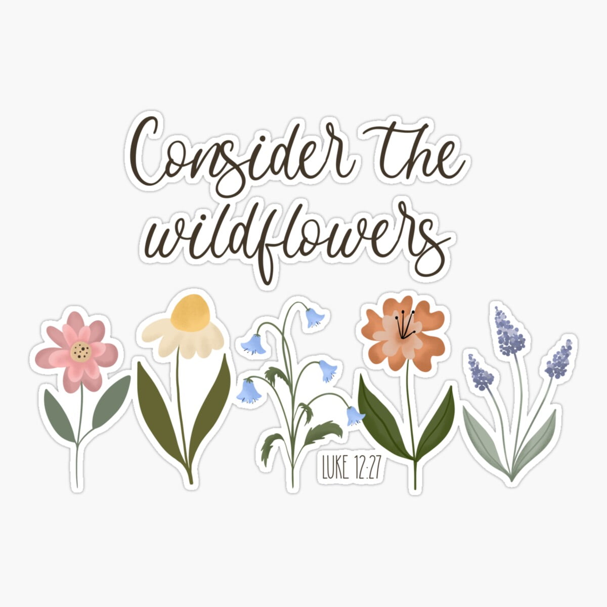 Stickly Consider The Wildflowers - Bible Verse, Faith Based Sticker ...