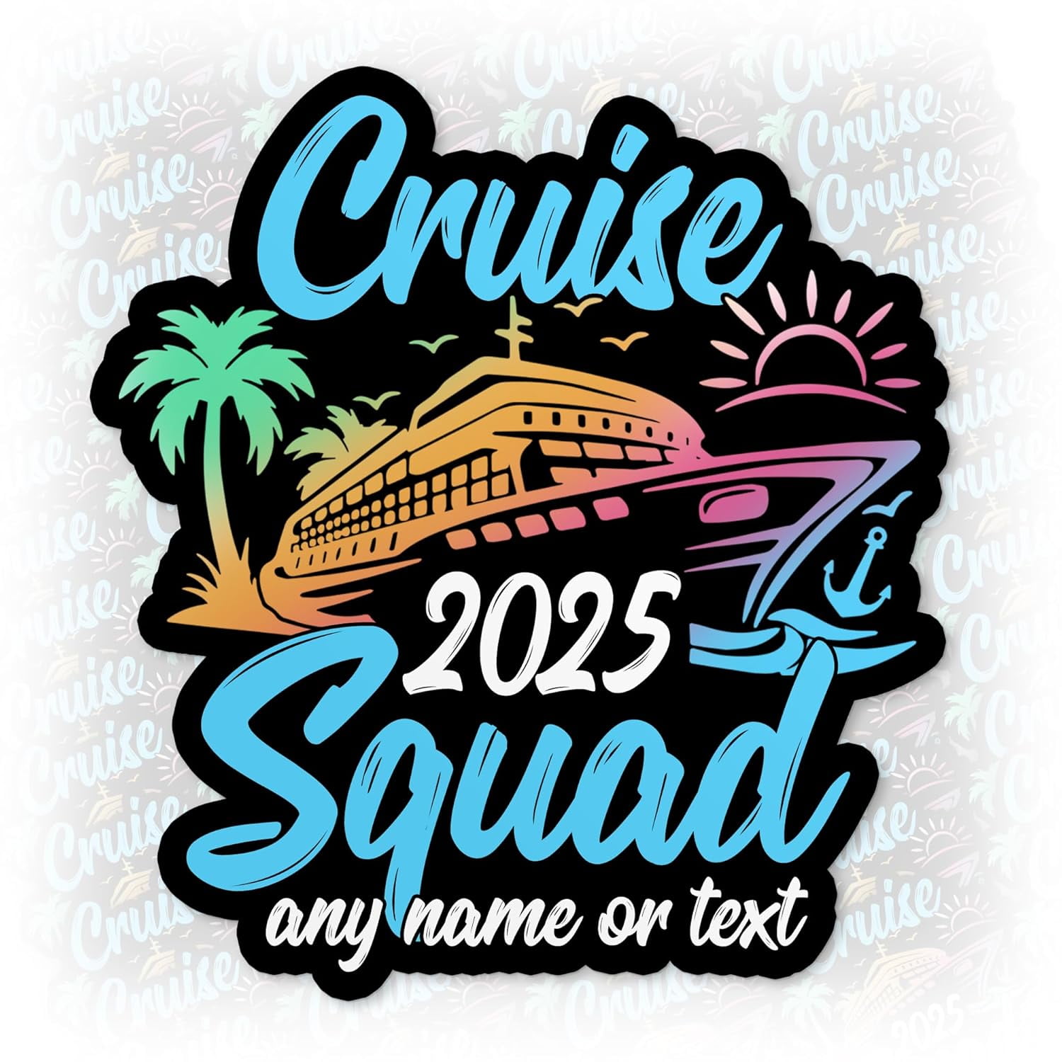 Stickly Cruise Squad 2025 Sticker Names Sticker 2025 Cruise Decal ...