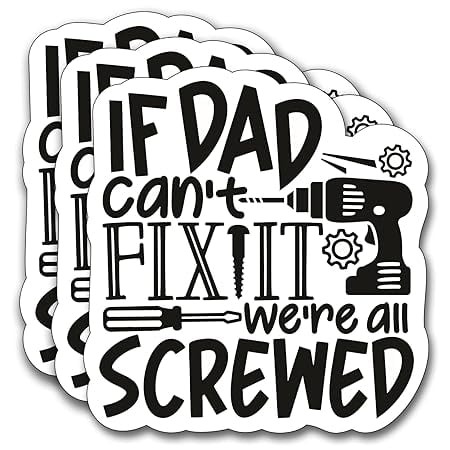 Stickly If Dad Can't Fix It We're All Crewed Sticker, Gifts Dad ...