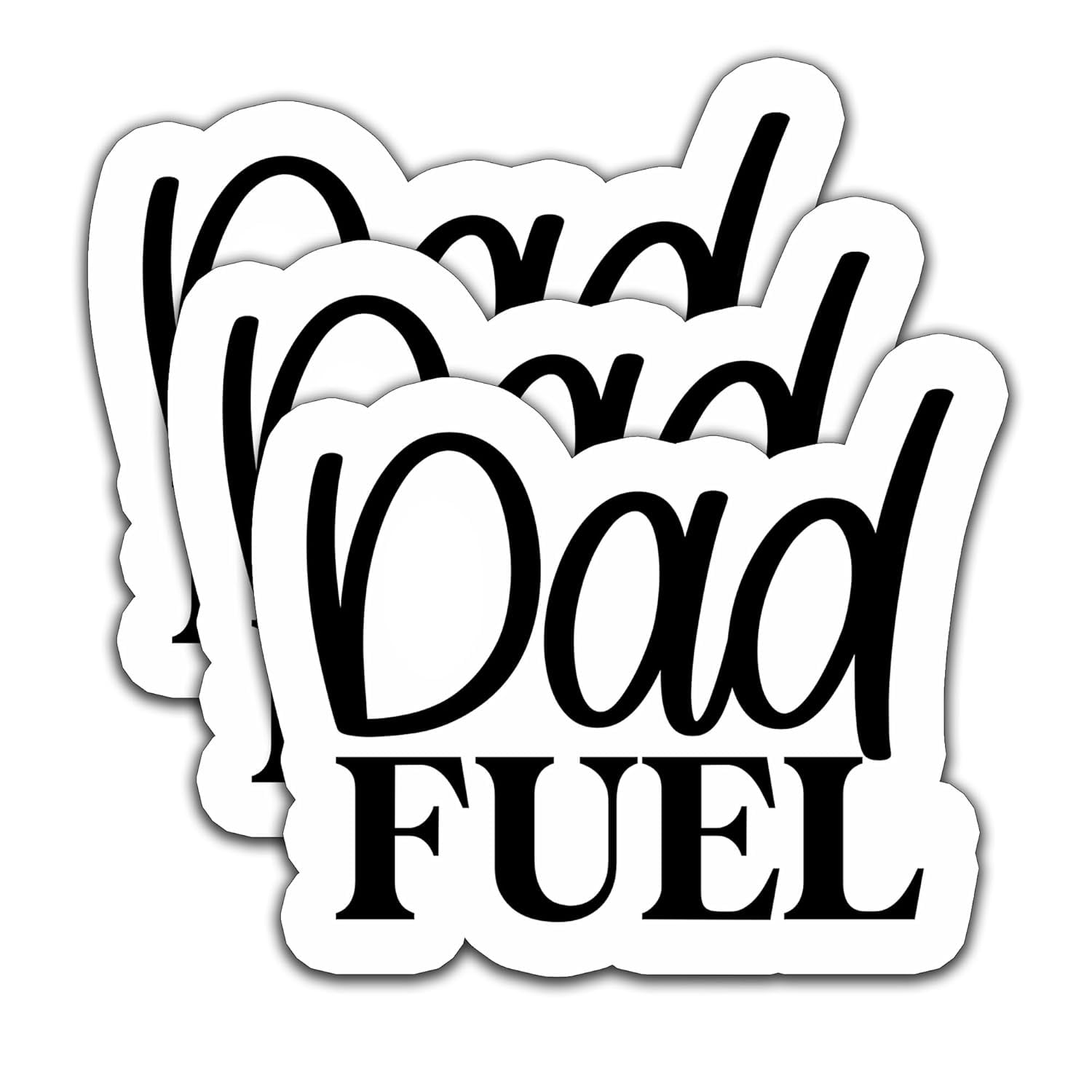Stickly Dad Fuel Sticker Dad Sticker Father Stickers Vinyl Decals for ...