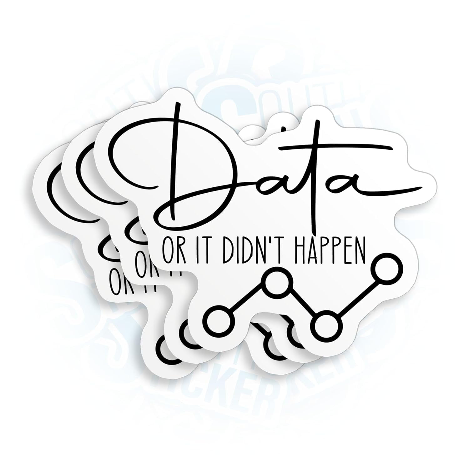 Stickly Data Or It Didn't Happen Sticker Funny Quote SPED Inclusion ABA ...