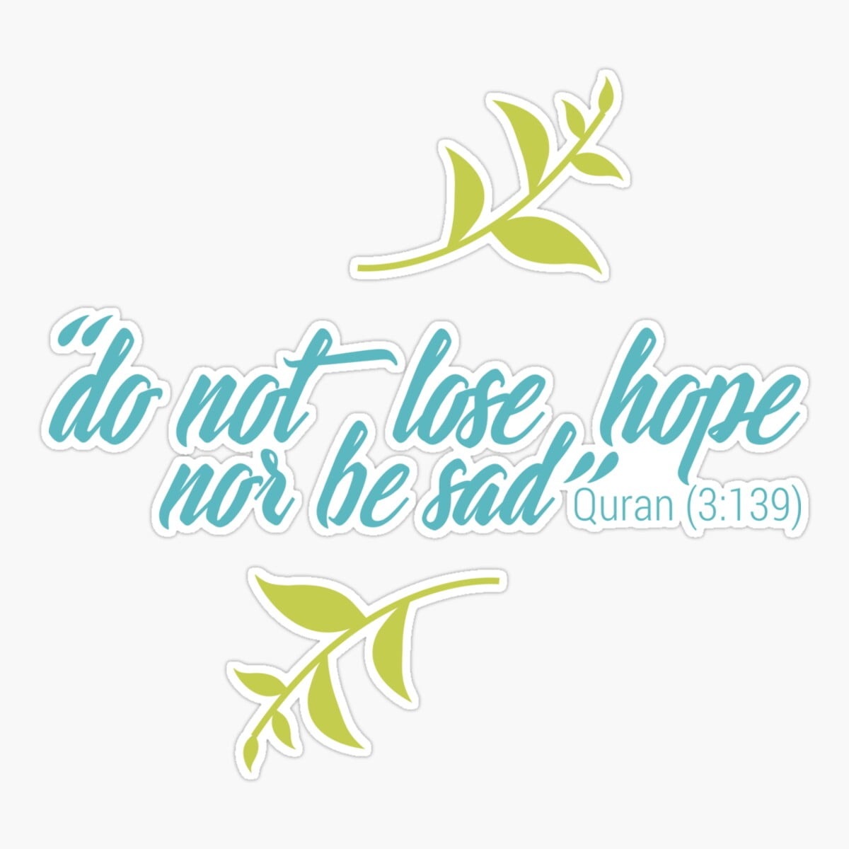 Stickly Do Not Lose Hope Nor Be Sad Quran Sticker, Phone Decal Water ...