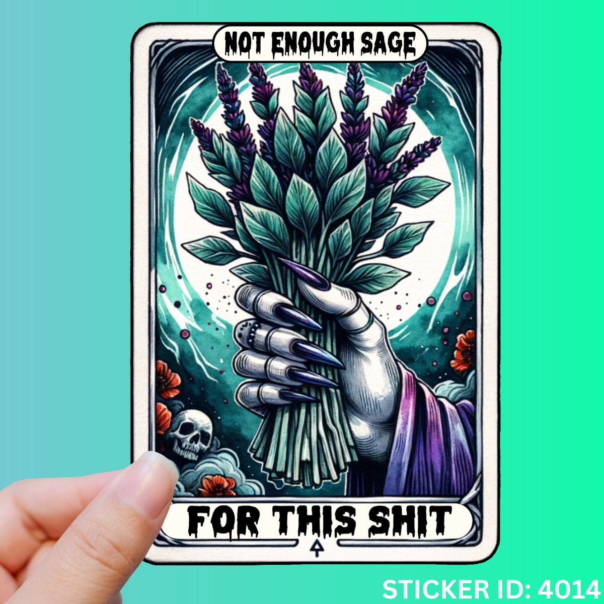 Stickly Not Enough Sage For This Sticker, Witchy Sticker, Tarot Card ...