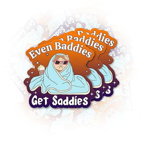 Stickly Even Baddies Get Saddies Sticker Anxiety Depression ...