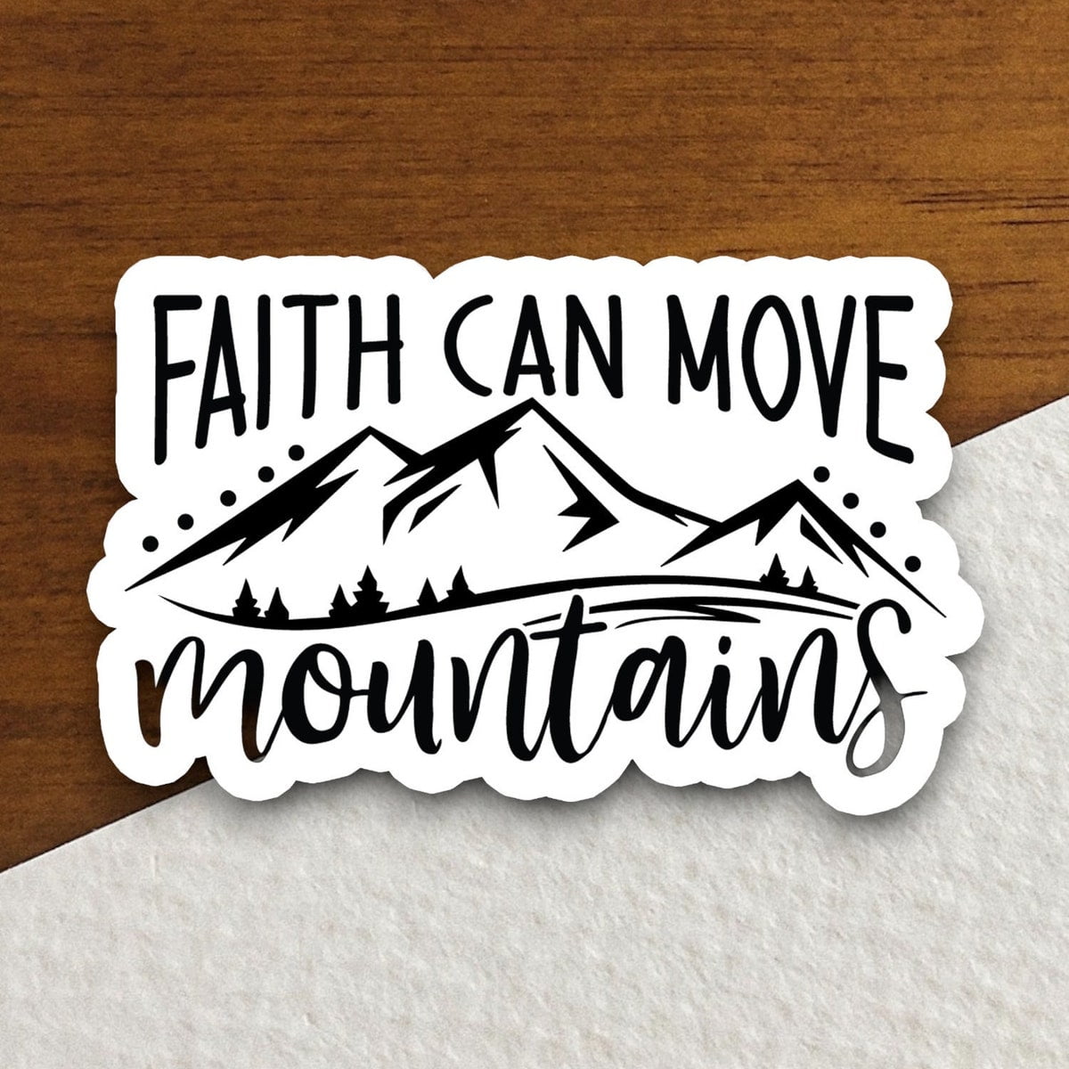 Stickly Faith Can Move Mountains Sticker, Religious Sticker, Faith ...
