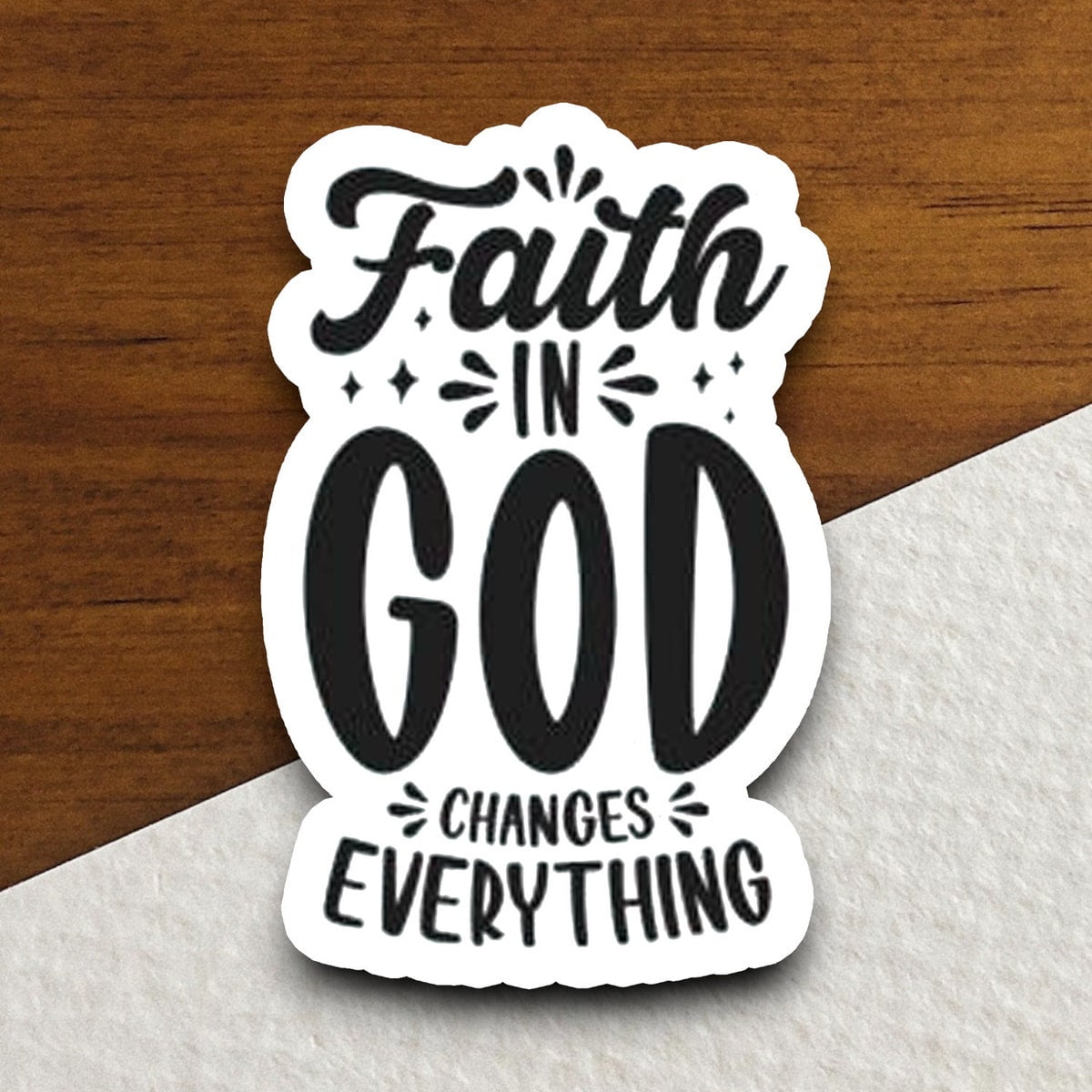 Stickly Faith In God Changes Everything Sticker, Religious Sticker ...