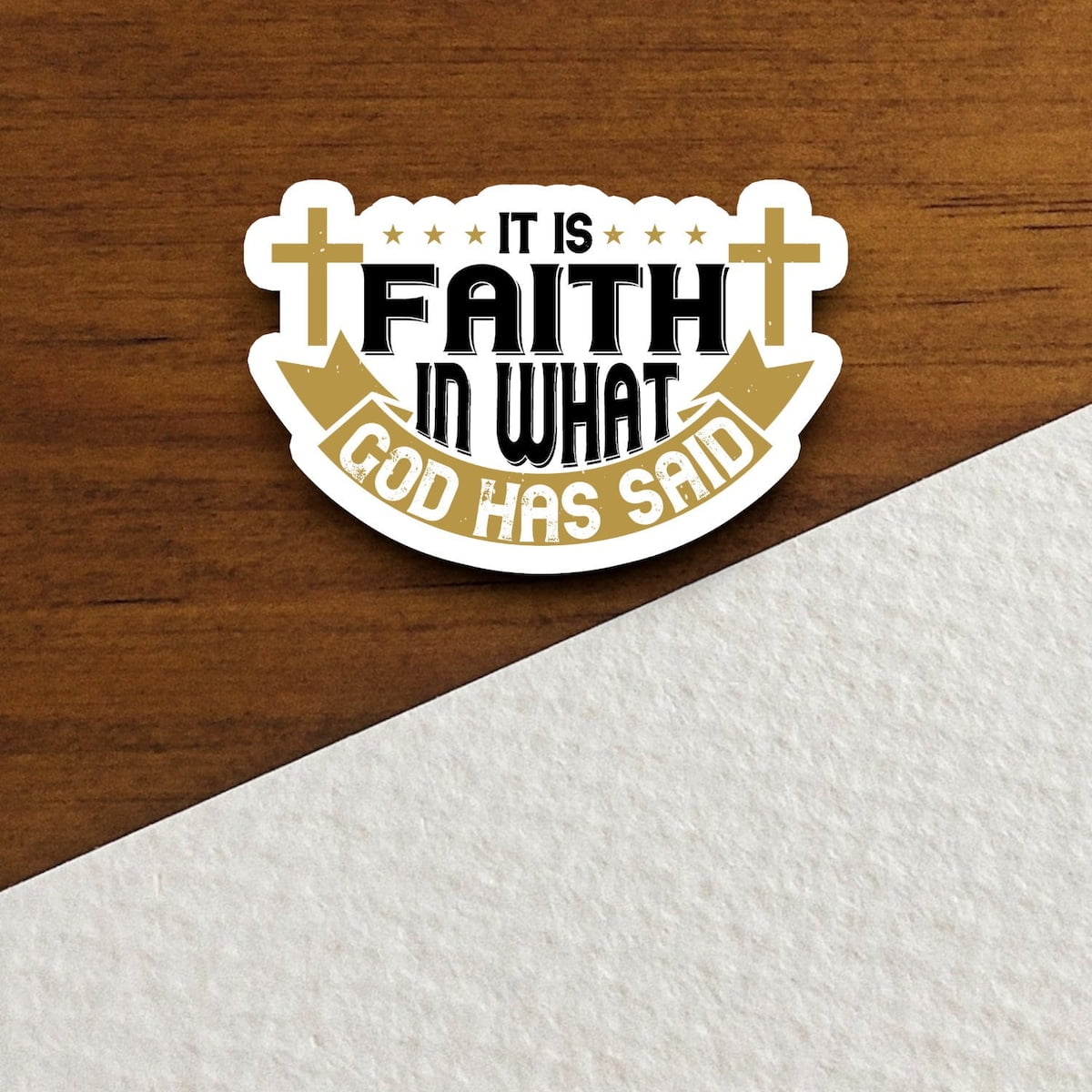 Stickly It Is Faith In What God Has Said Sticker, Religious Sticker ...
