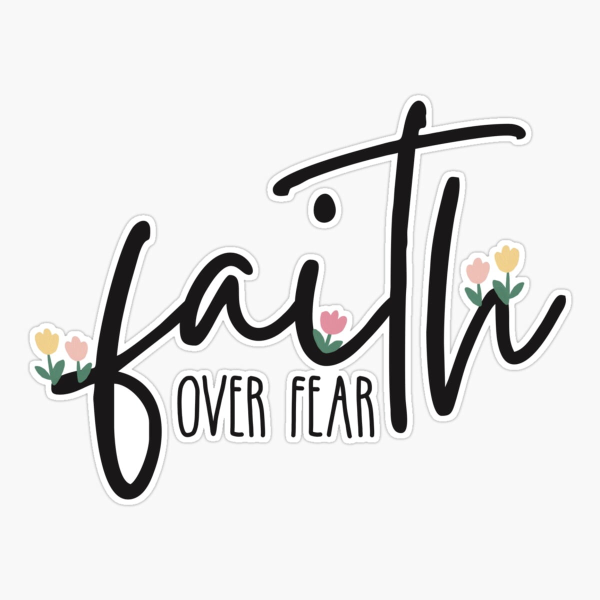 Stickly Faith Over Fear (Black) Sticker, Phone Decal Water Bottle ...