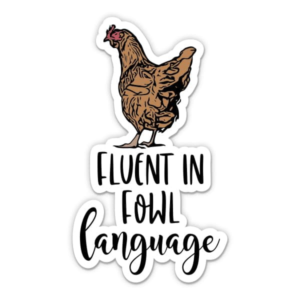 Stickly Fluent in Fowl Language Sticker Laptop Sticker Vinyl for Car ...