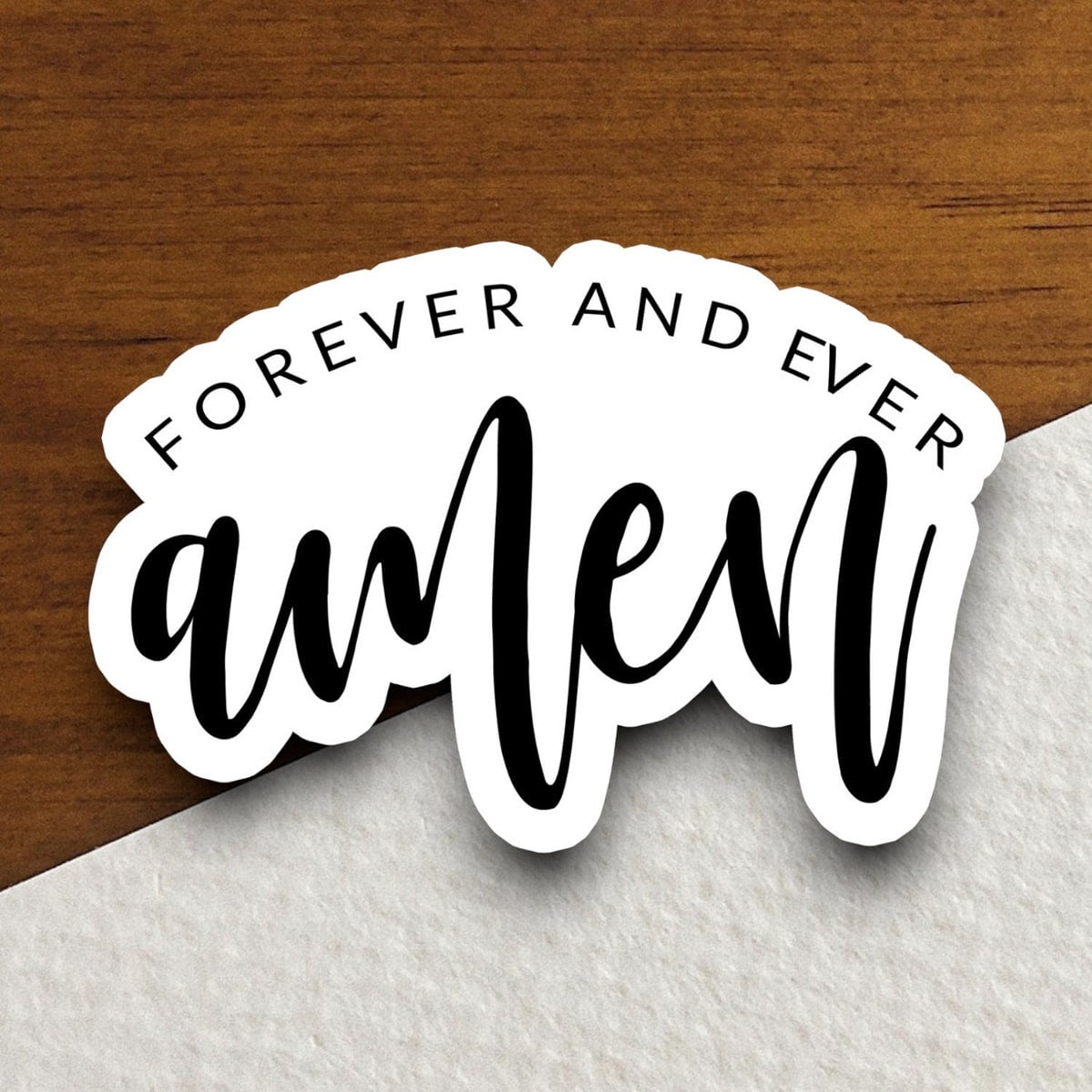 Stickly Forever And Ever Amen Sticker, Religious Sticker, Faith Sticker ...