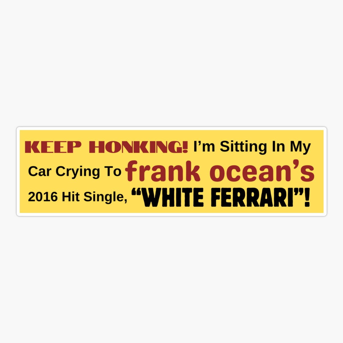 Stickly Frank Ocean White Bumper Sticker Sticker, Phone Decal Water ...