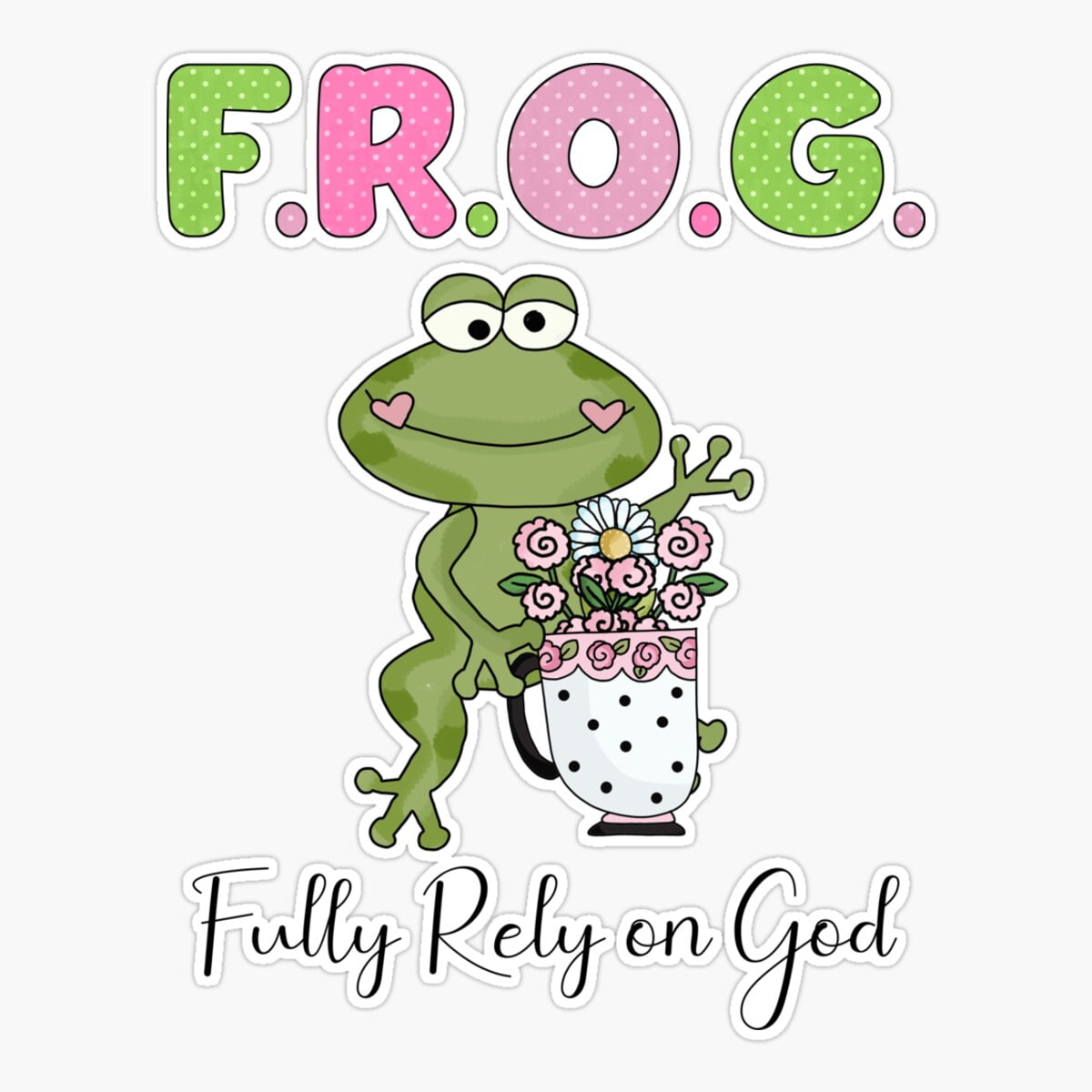 Stickly Frog Fully Rely On God Frog With Cup Of Flowers Sticker, Phone ...