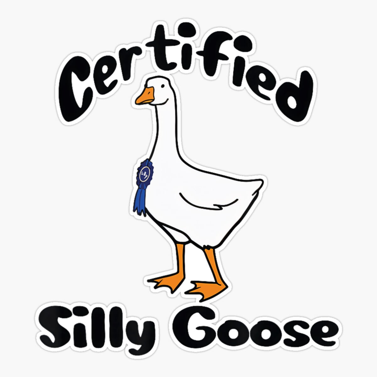 Stickly Funny Certified Silly Goose Farmers Goose Club Sticker, Phone ...