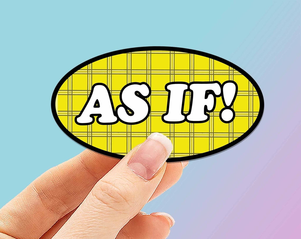 Stickly As If Funny Movie Quote Er - Cute Pop Culture Decal For Laptop ...