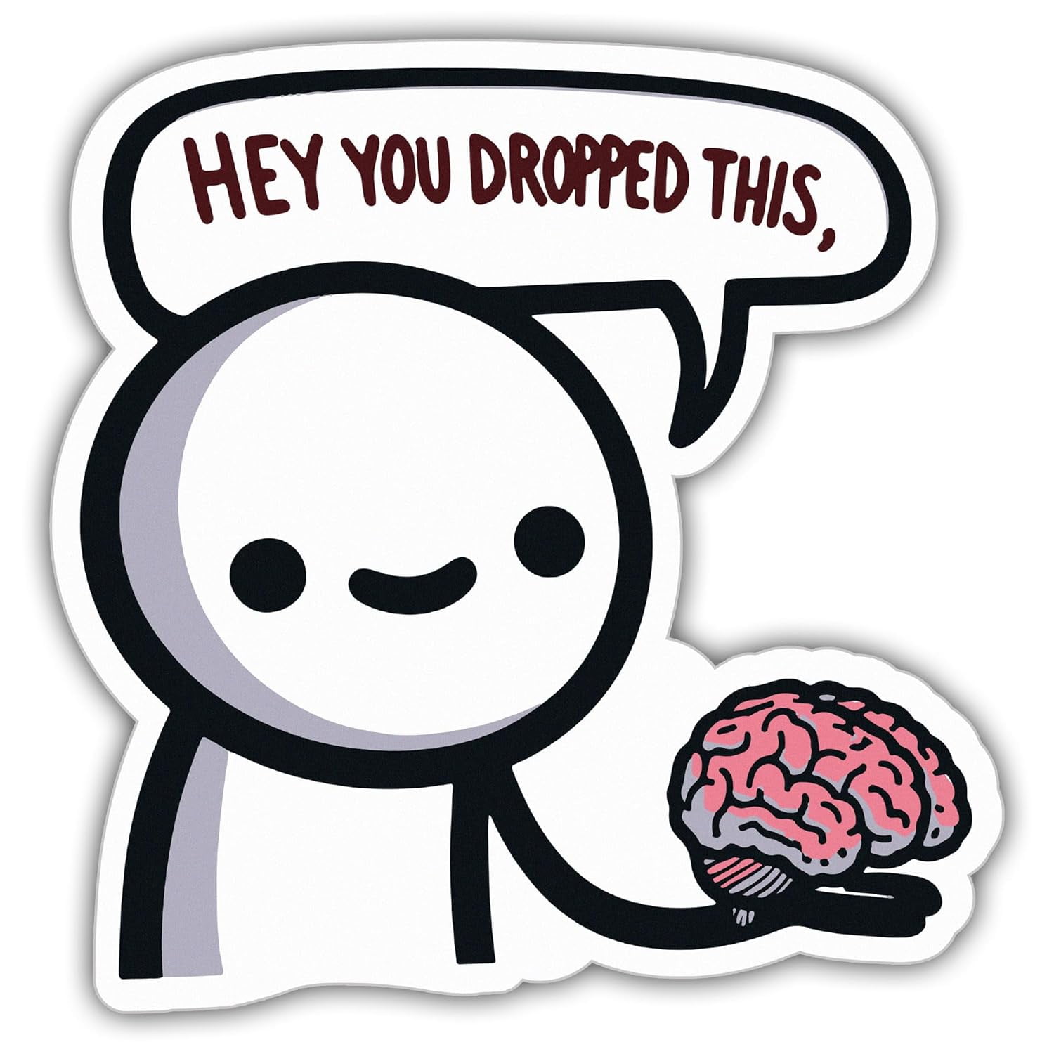 Stickly Funny Stickers Hey You Dropped This Funny Brain Colors Vinyl ...