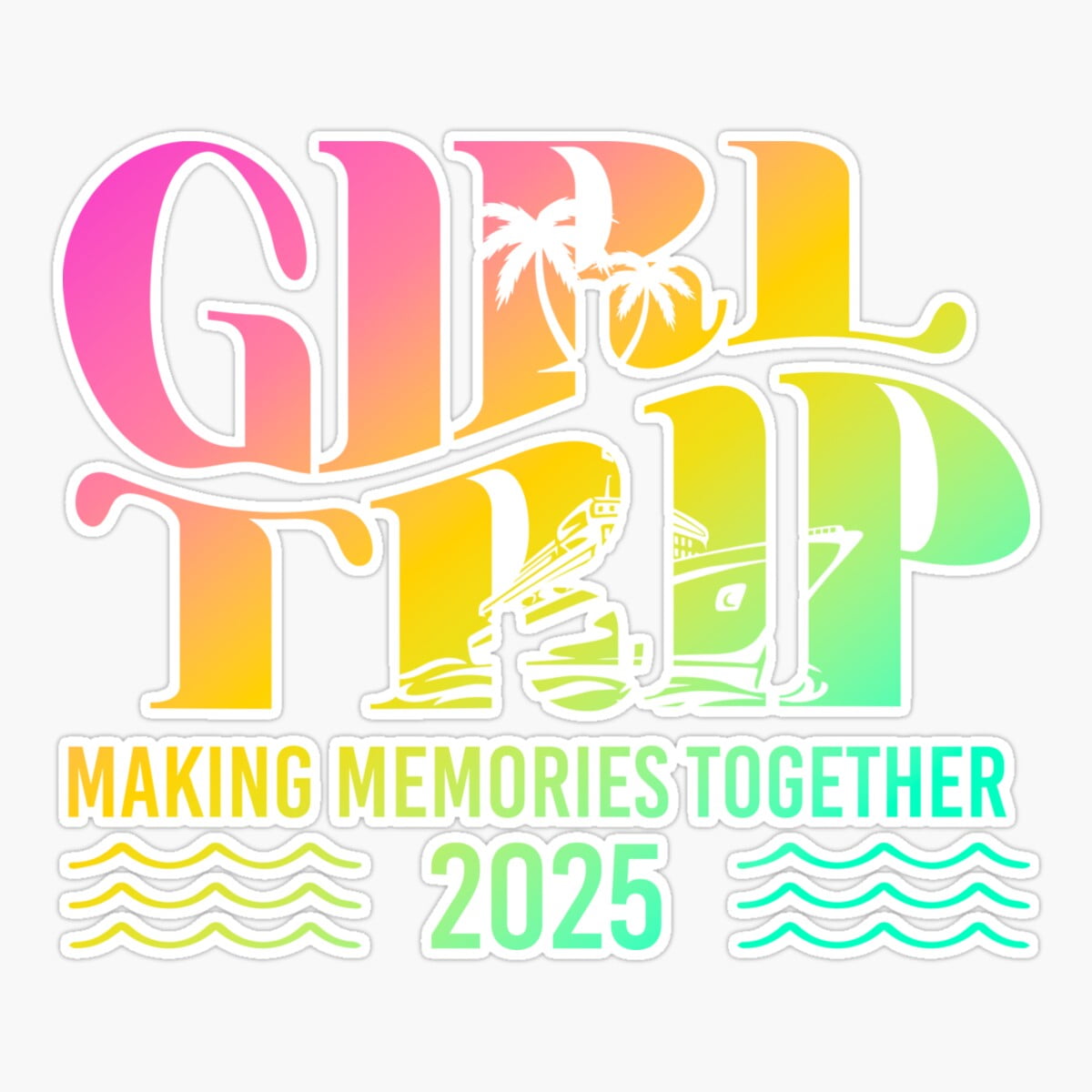 Stickly Girls Trip 2025 Making Memories Together Shirt For Girl ...