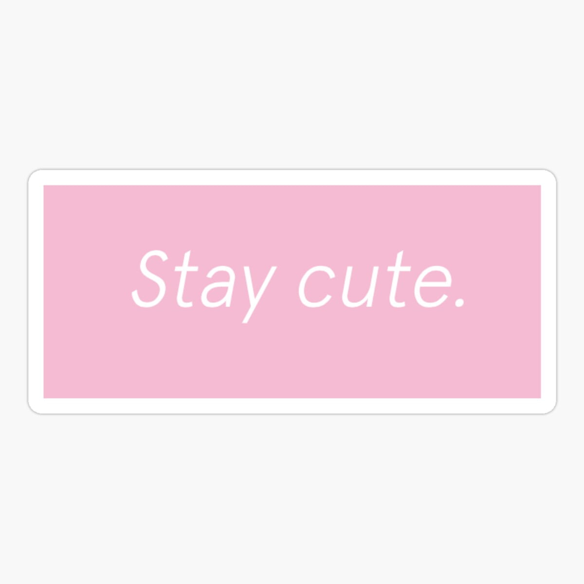 Stickly Glossier Stay Cute Sticker Sticker, Phone Decal Water Bottle ...