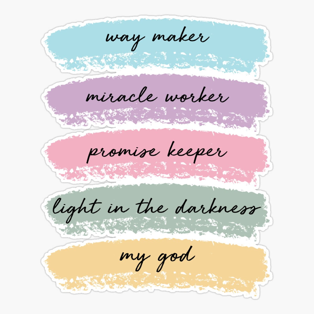 Stickly My God Way Maker Miracle Worker Promise Keeper Light In The Darkness Sticker, Phone ...