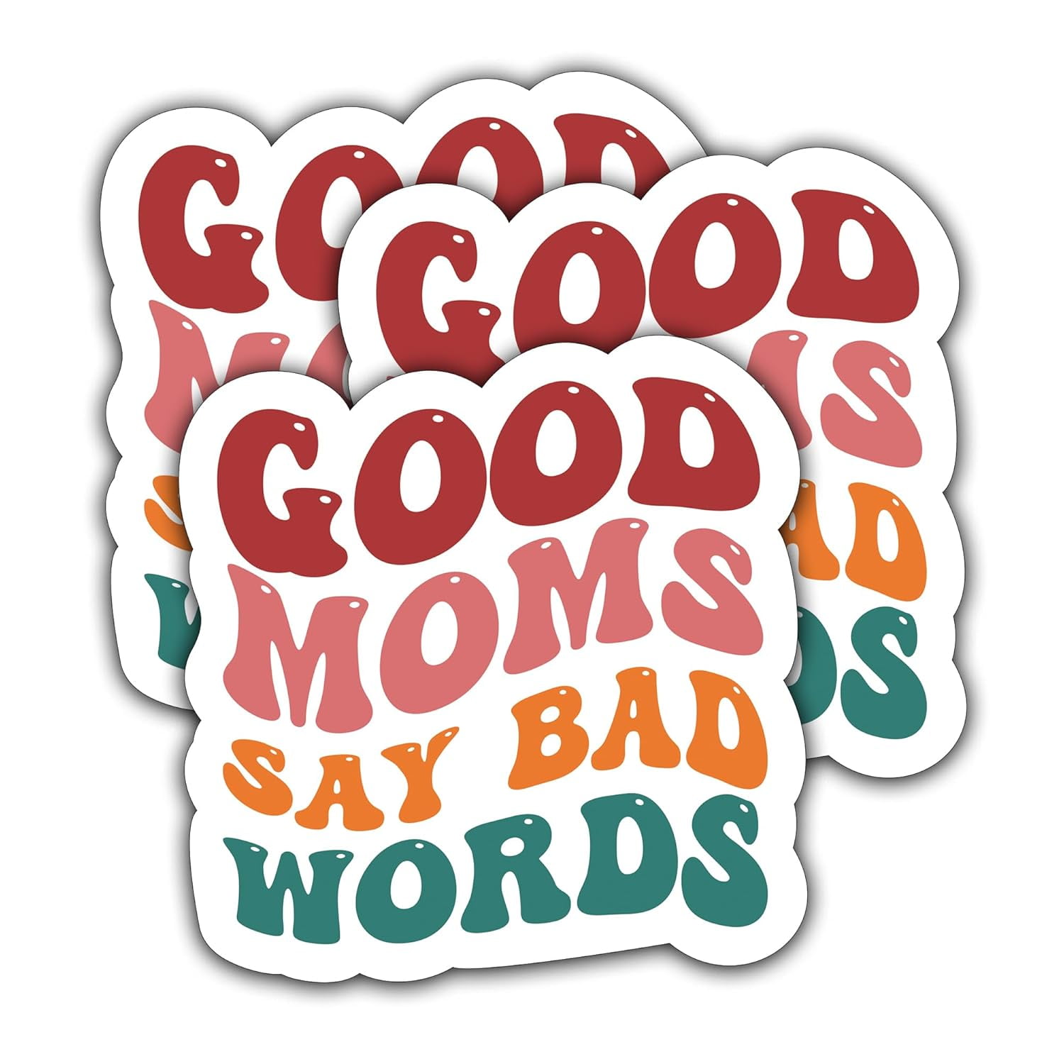 Stickly Good Moms Say Bad Words Sticker Funny Mom Sticker Mama Decal ...
