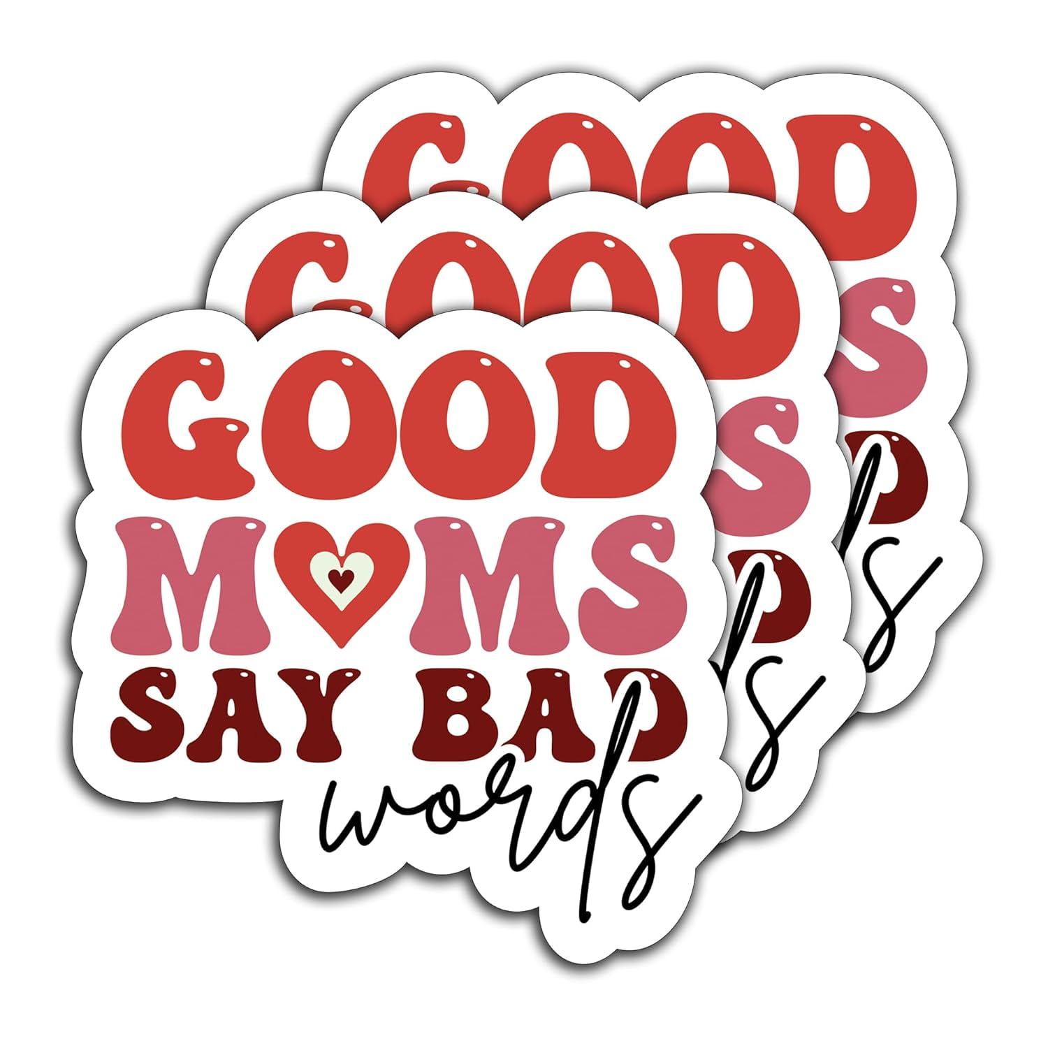 Stickly Good Moms Say Bad Words Sticker Funny Mom Stickers Mama Sticker ...