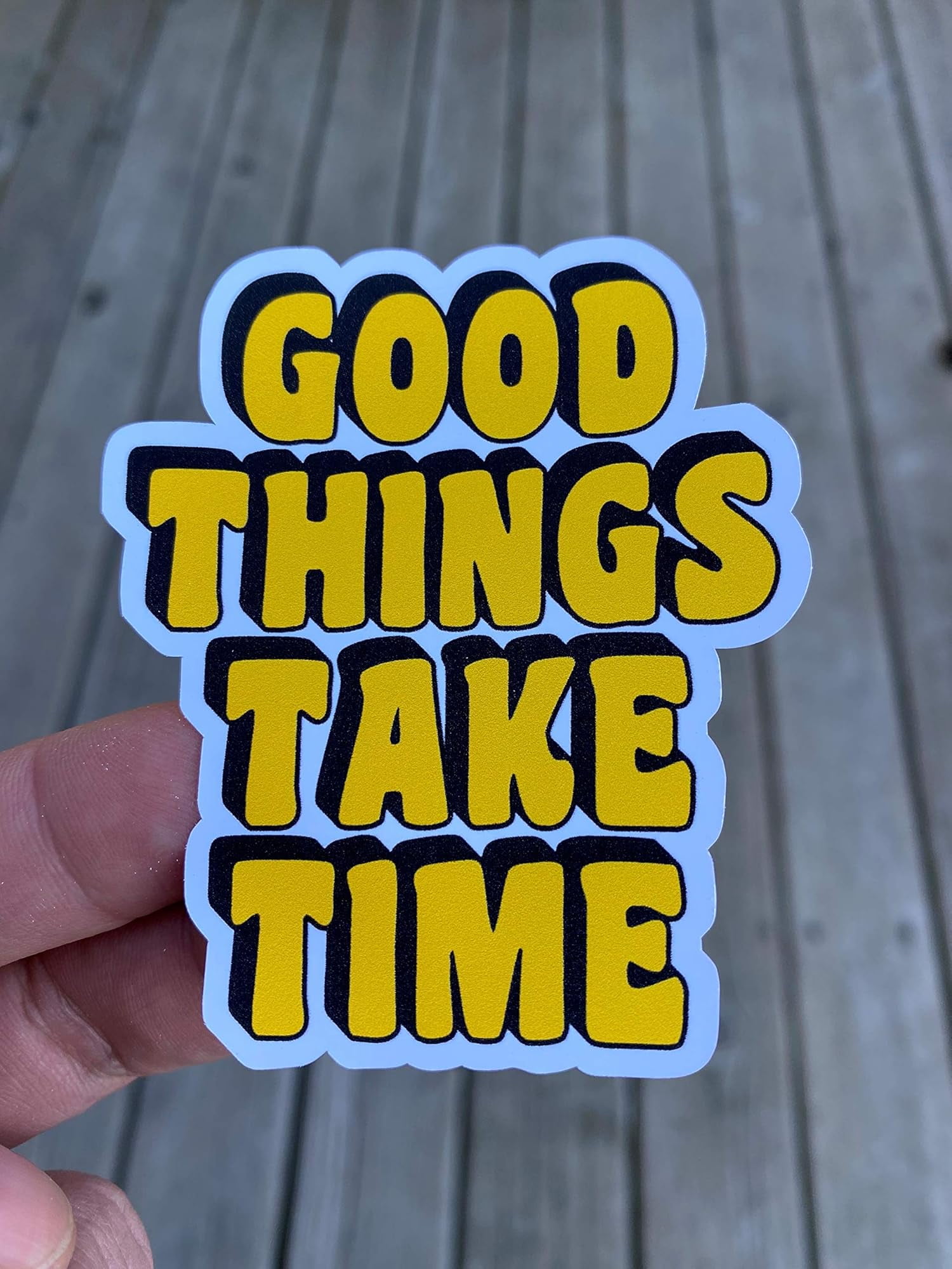 Stickly Good Things Take Time Sticker, Laptop Sticker, Water Bottle ...