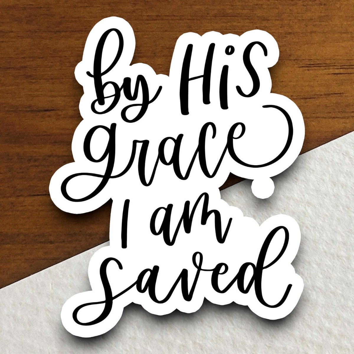 Stickly By His Grace I Am Saved Sticker, Religious Sticker, Grace ...