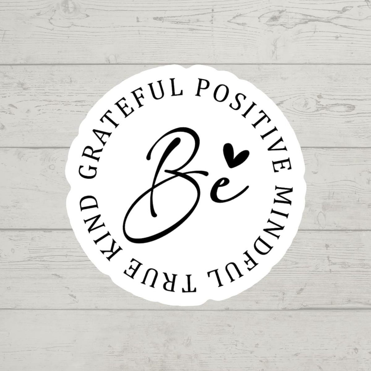 Stickly Be Grateful Positive Mindful True Kind Sticker Waterproof ...