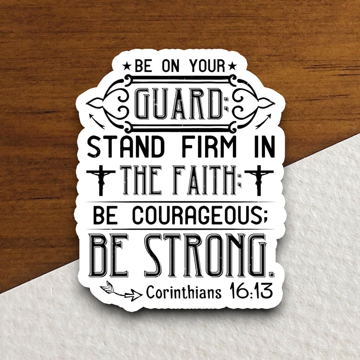 Stickly Be On Your Guard Stand Firm In The Faith Sticker, Religious ...