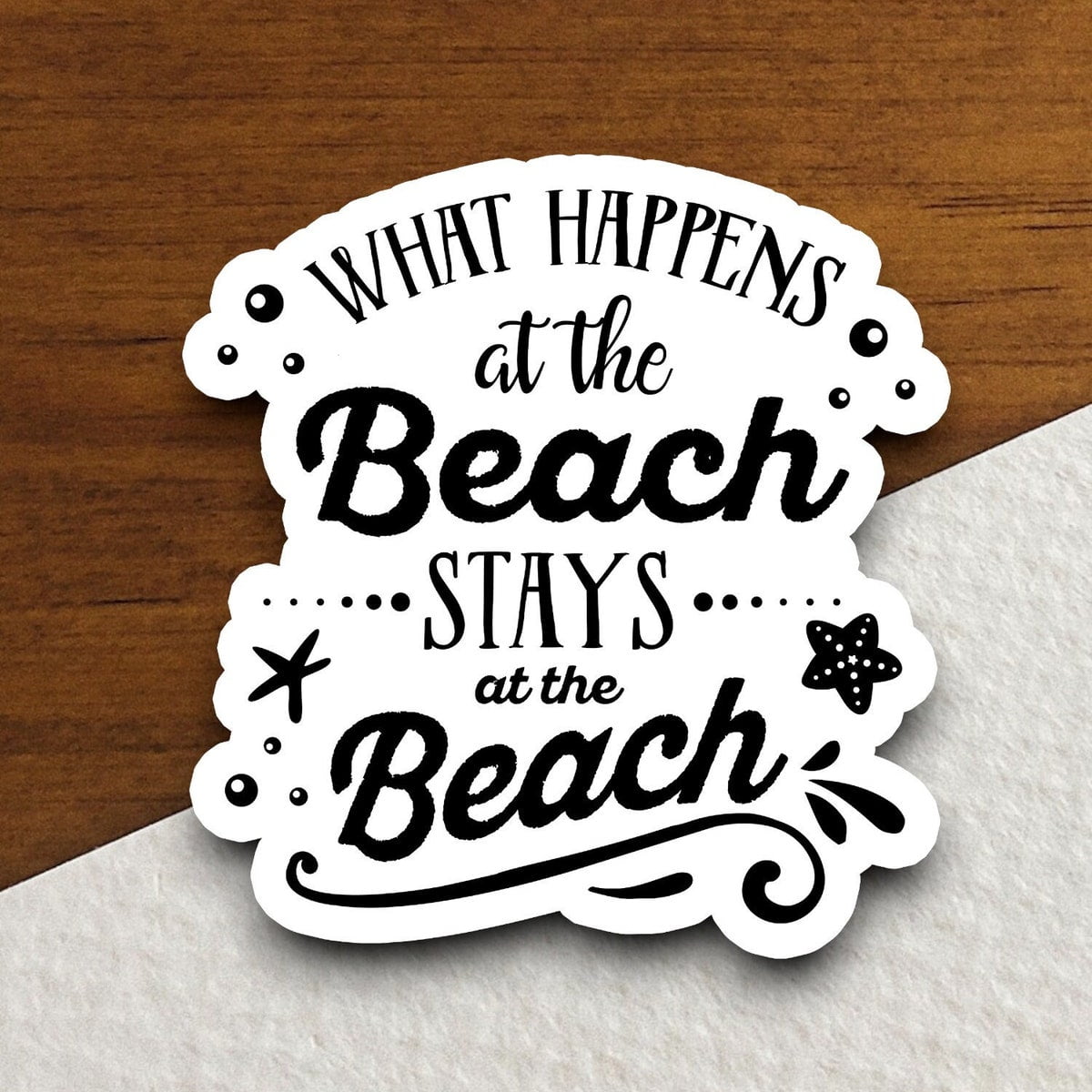 Stickly What Happens At The Beach Stay At The Beach Sticker, Vacation ...