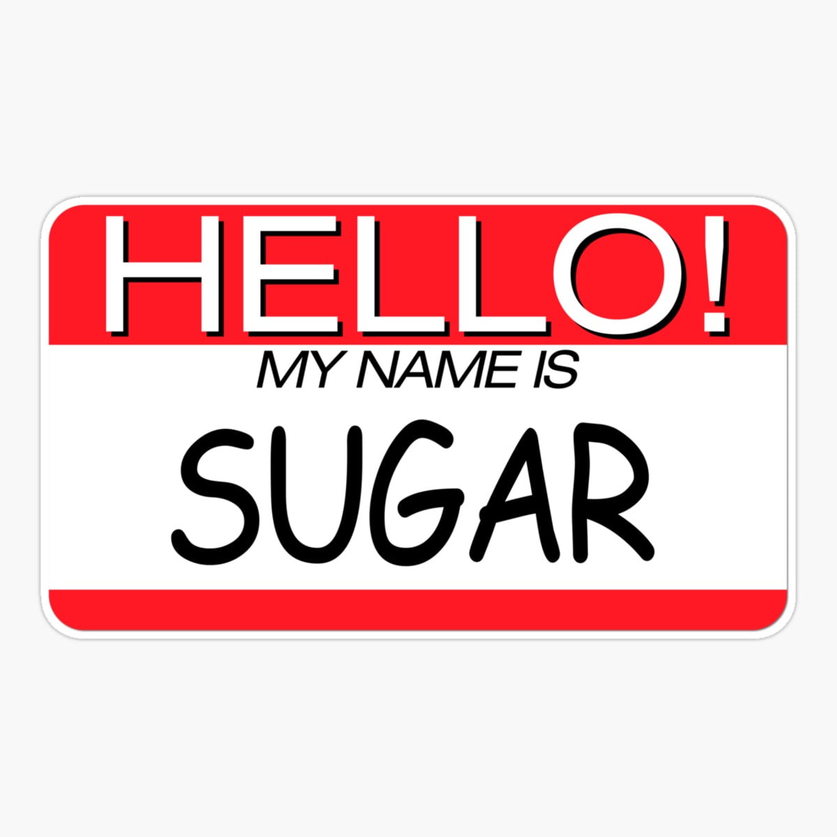 Stickly Hello! My Name Is Sugar Name Tag Sticker, Phone Decal Water ...