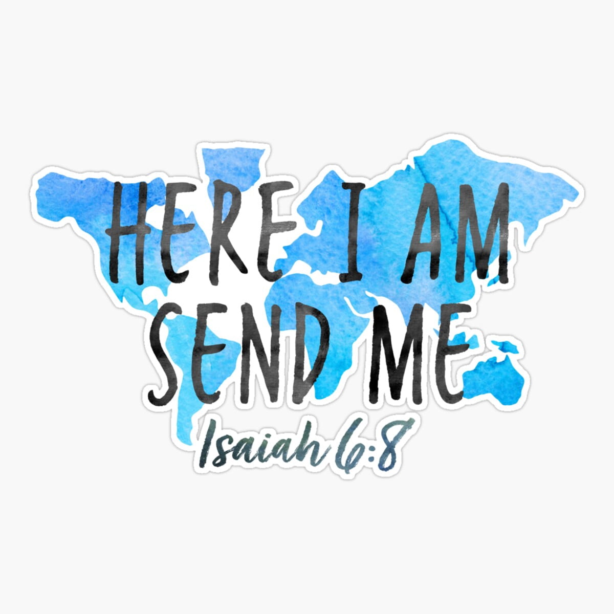 Stickly Here I Am Send Me Written Watercolor Map Bible Sticker, Phone ...