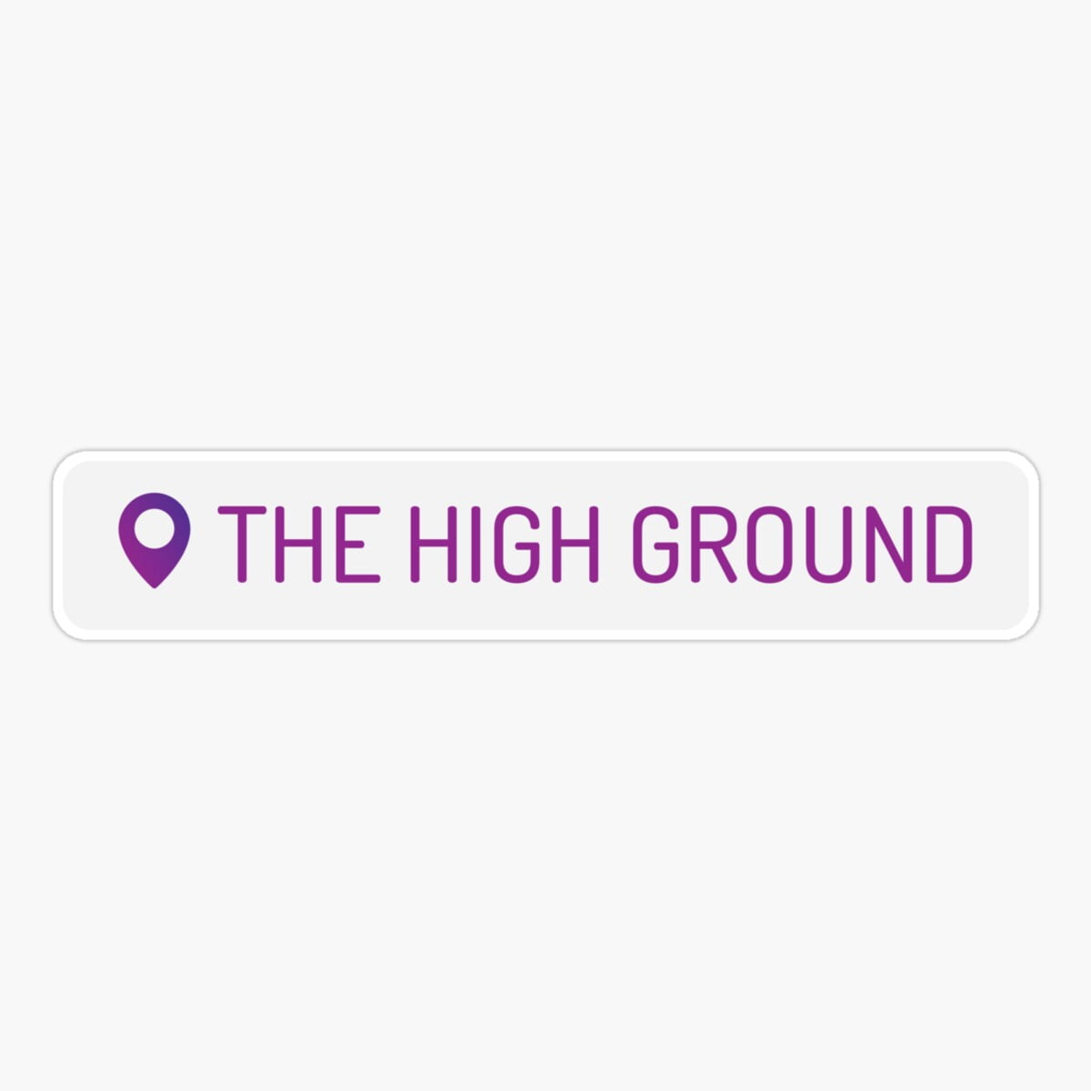 Stickly High Ground Sticker, Phone Decal Water Bottle Stickers Car ...