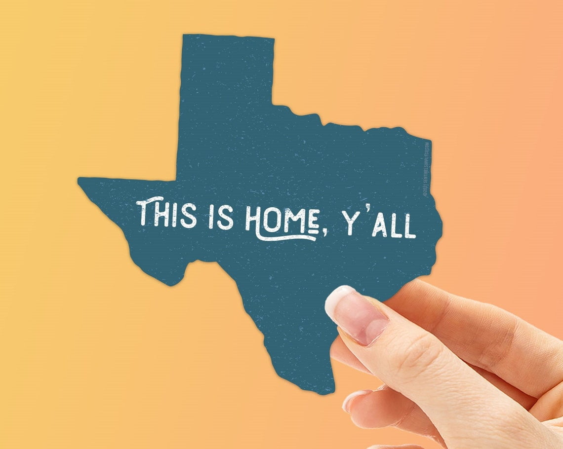 Stickly This Is Home Y'All Texas Er, Cute Southern Bumper Er, Lone Star ...