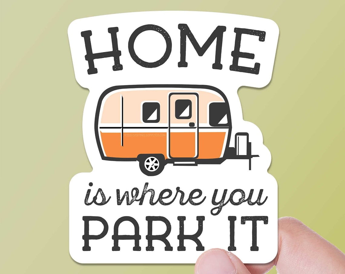 Stickly Home Is Where You Park It Camper Er, Vintage Camping Trailer ...