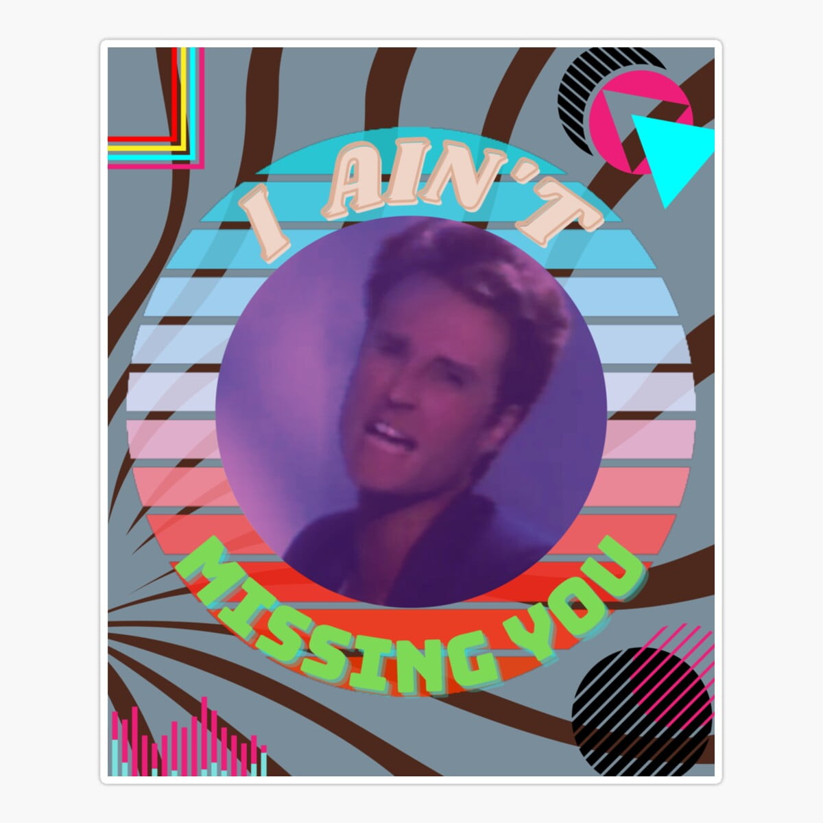 Stickly I Ain'T Missing You 80S Retro Flashback Power Ballad Sticker ...