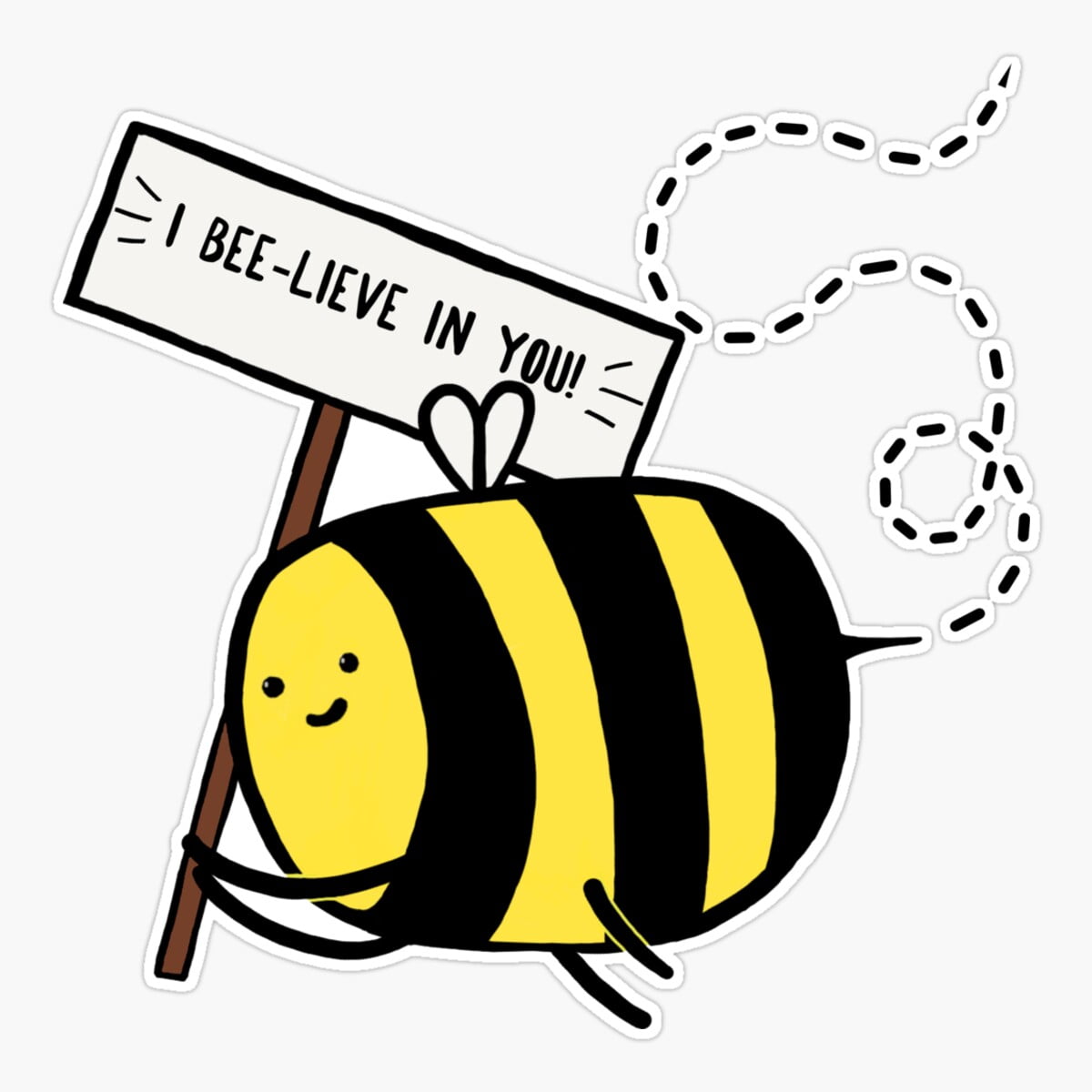 Stickly I Bee-Lieve In You! Sticker, Phone Decal Water Bottle Stickers ...