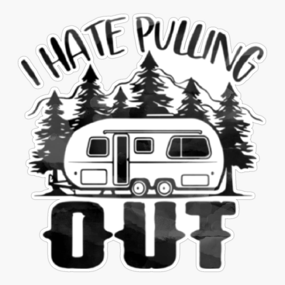 Stickly I Hate Pulling Out Camper Sticker, Phone Decal Water Bottle ...