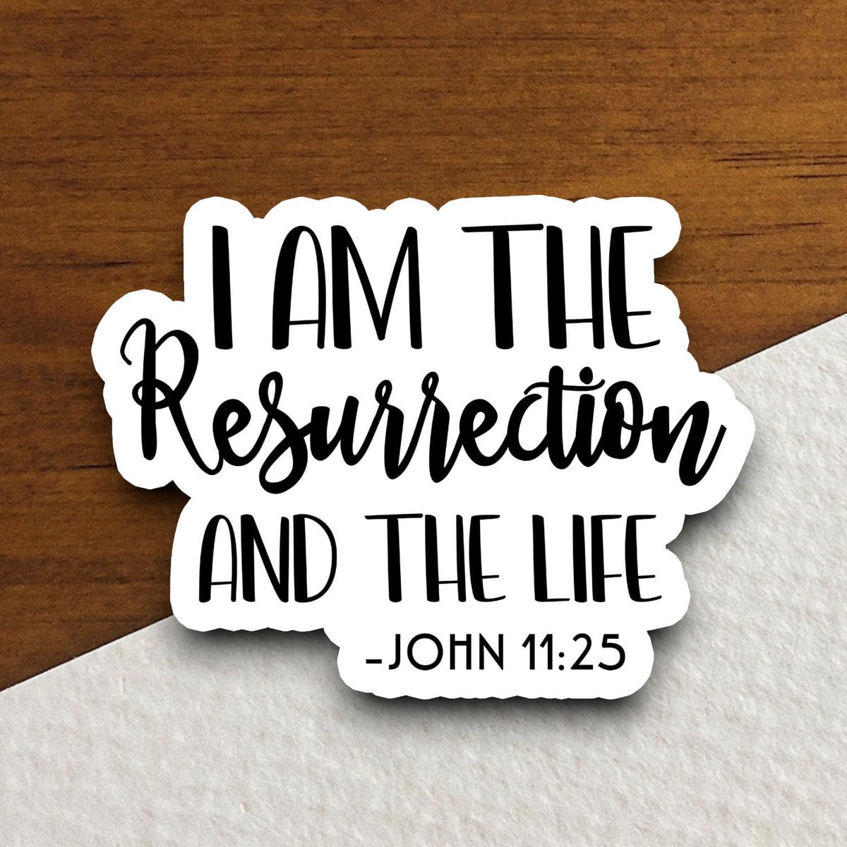 Stickly I Am The Resurrection And The Life Sticker, Religious Sticker ...
