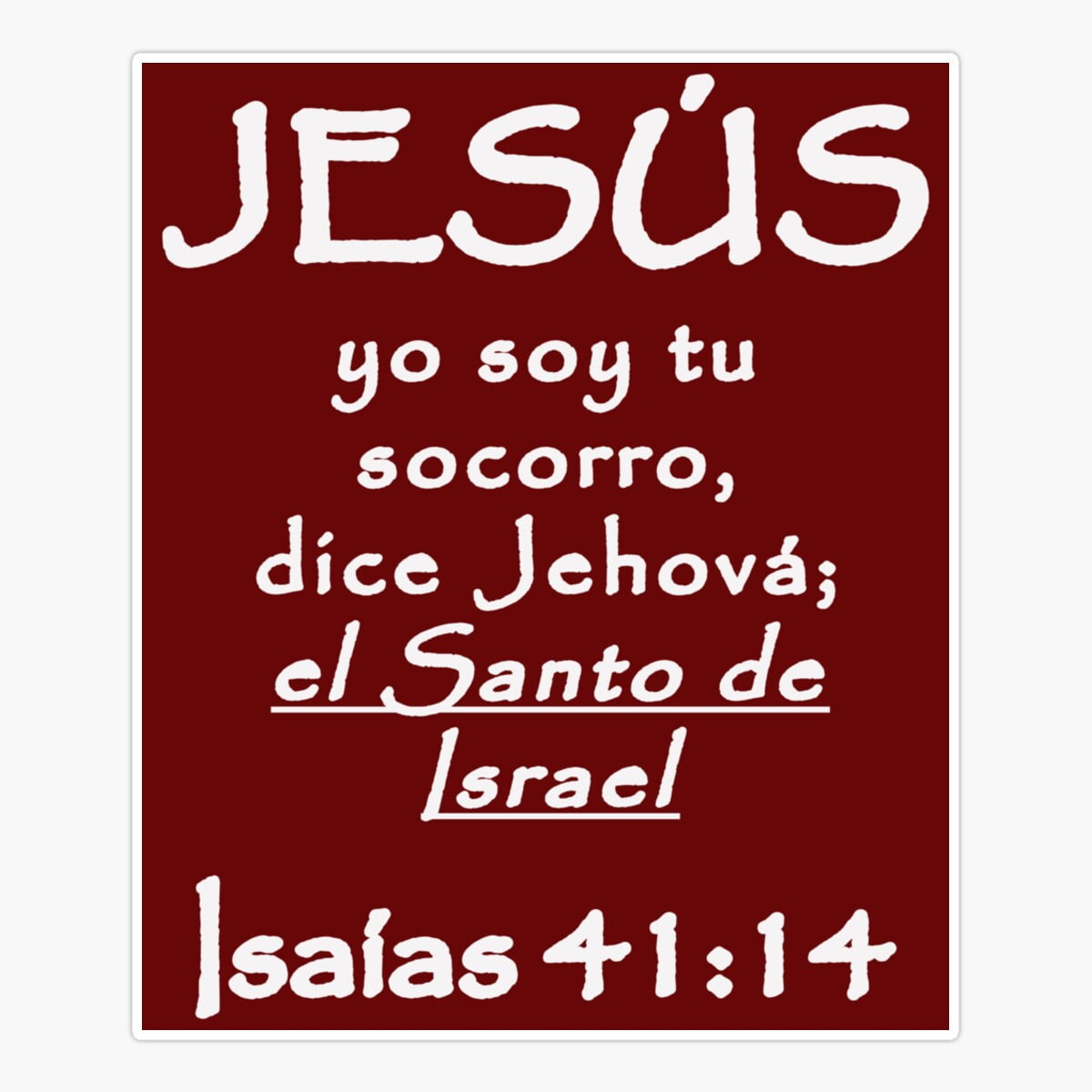 Stickly Isaiah 41:14 Holy One Of Israel Spanish Bible Verse Sticker ...