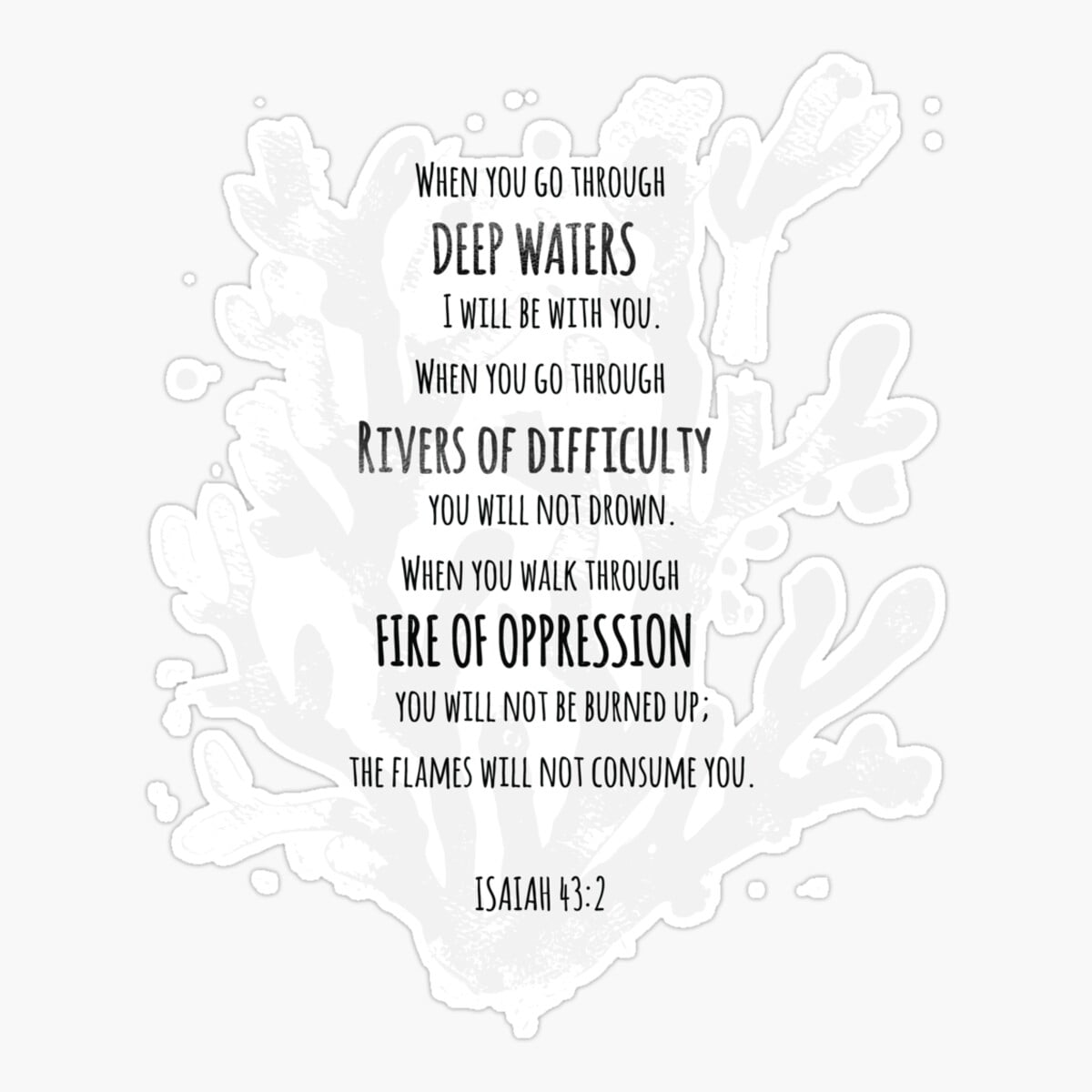 Stickly Isaiah 43:2 Bible Verse - Deep Waters, Rivers Of Difficulty ...