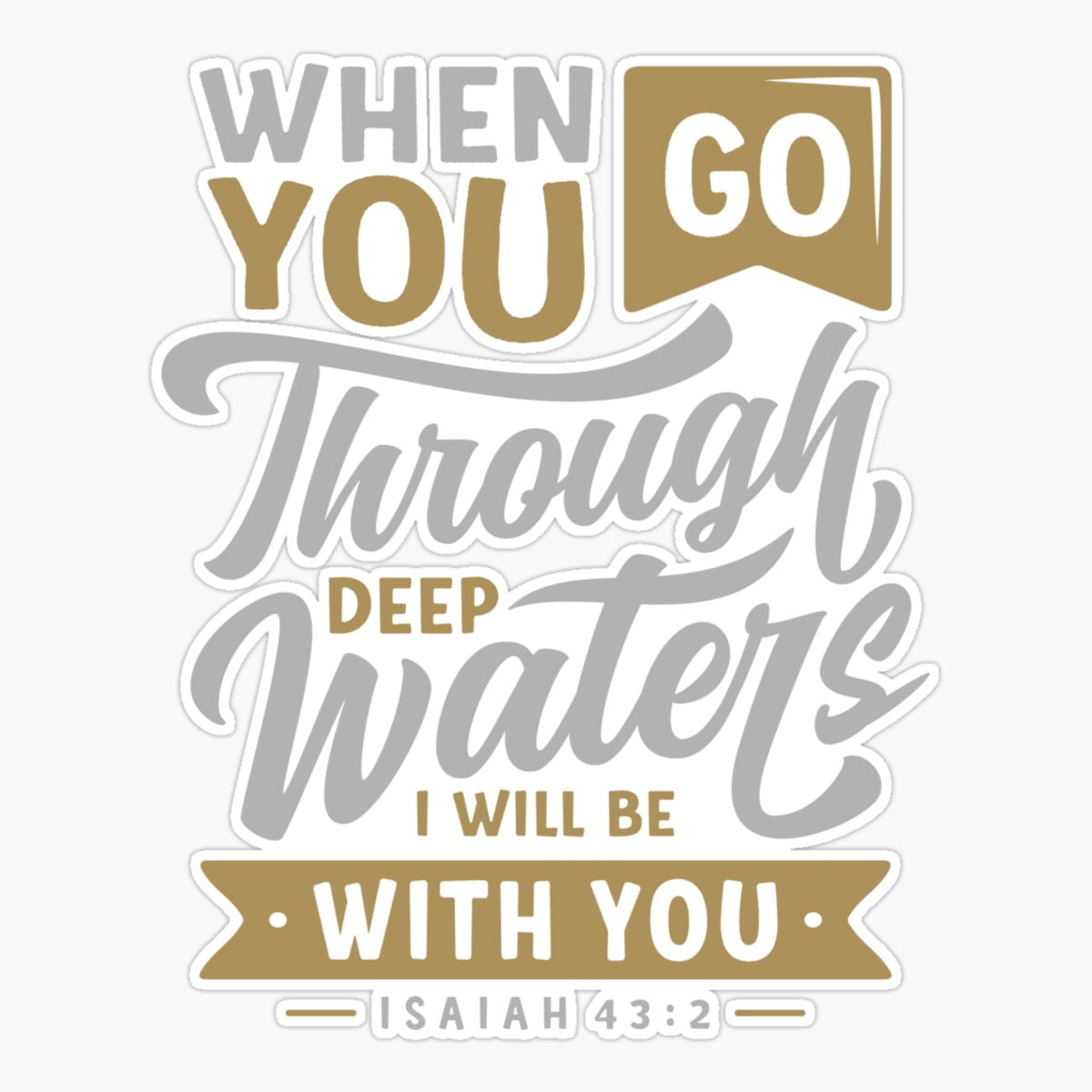 Stickly Isaiah 43:2 Bible Verse Inspirational Quote Gift For Christian ...