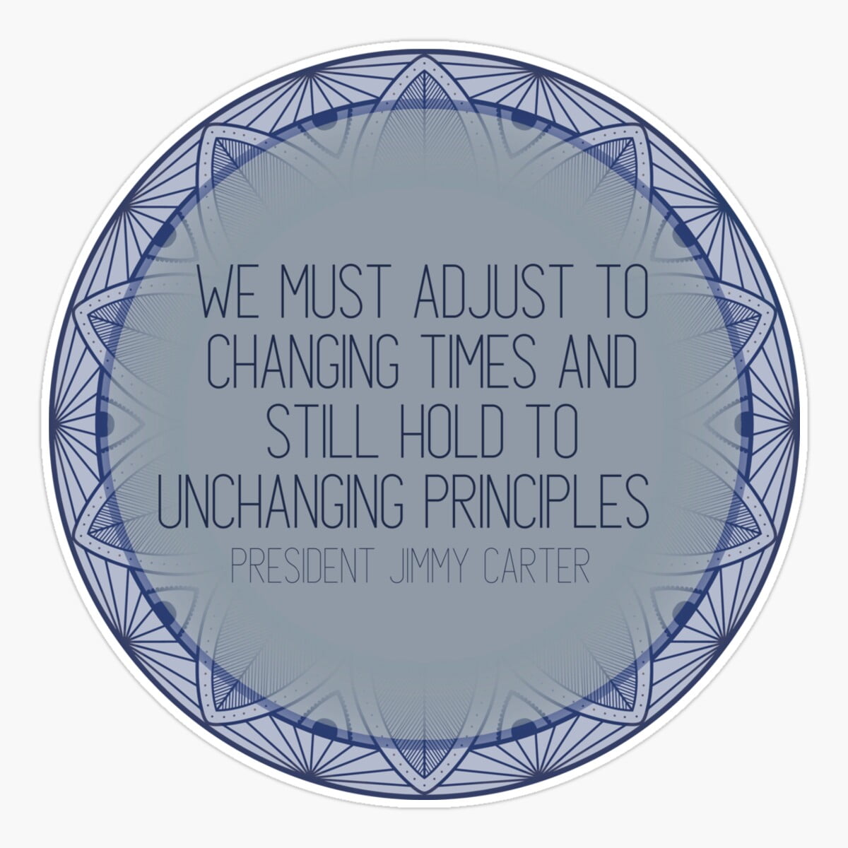 Stickly Jimmy Carter “Changing Times And Unchanging Principles” Sticker ...
