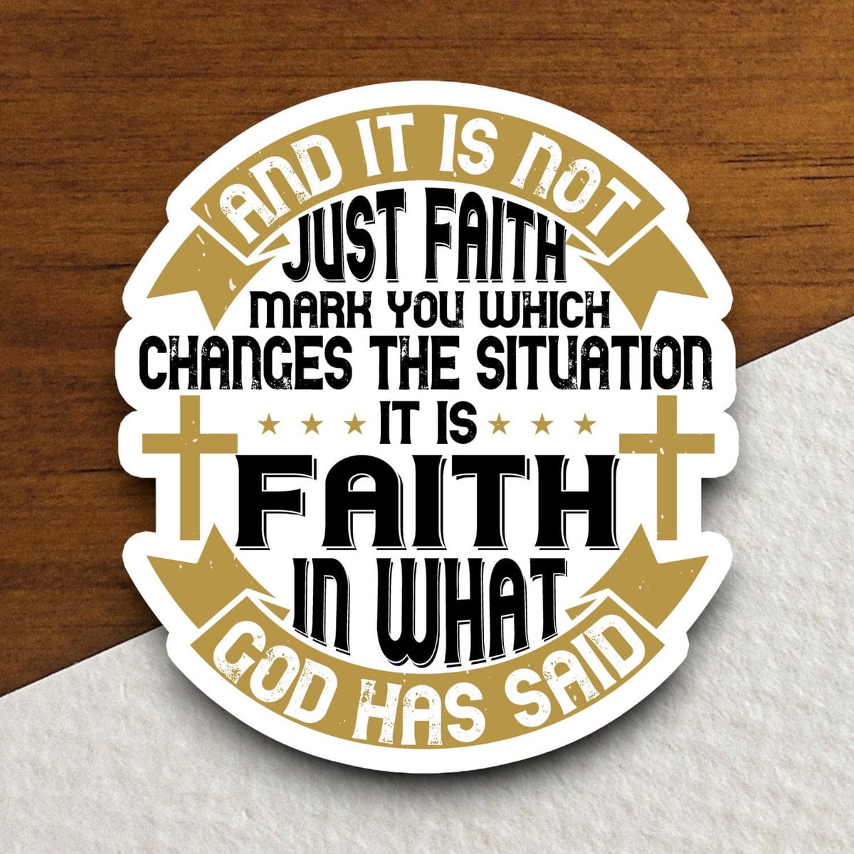 Stickly And It Is Not Just Faith In What God Has Said Sticker ...