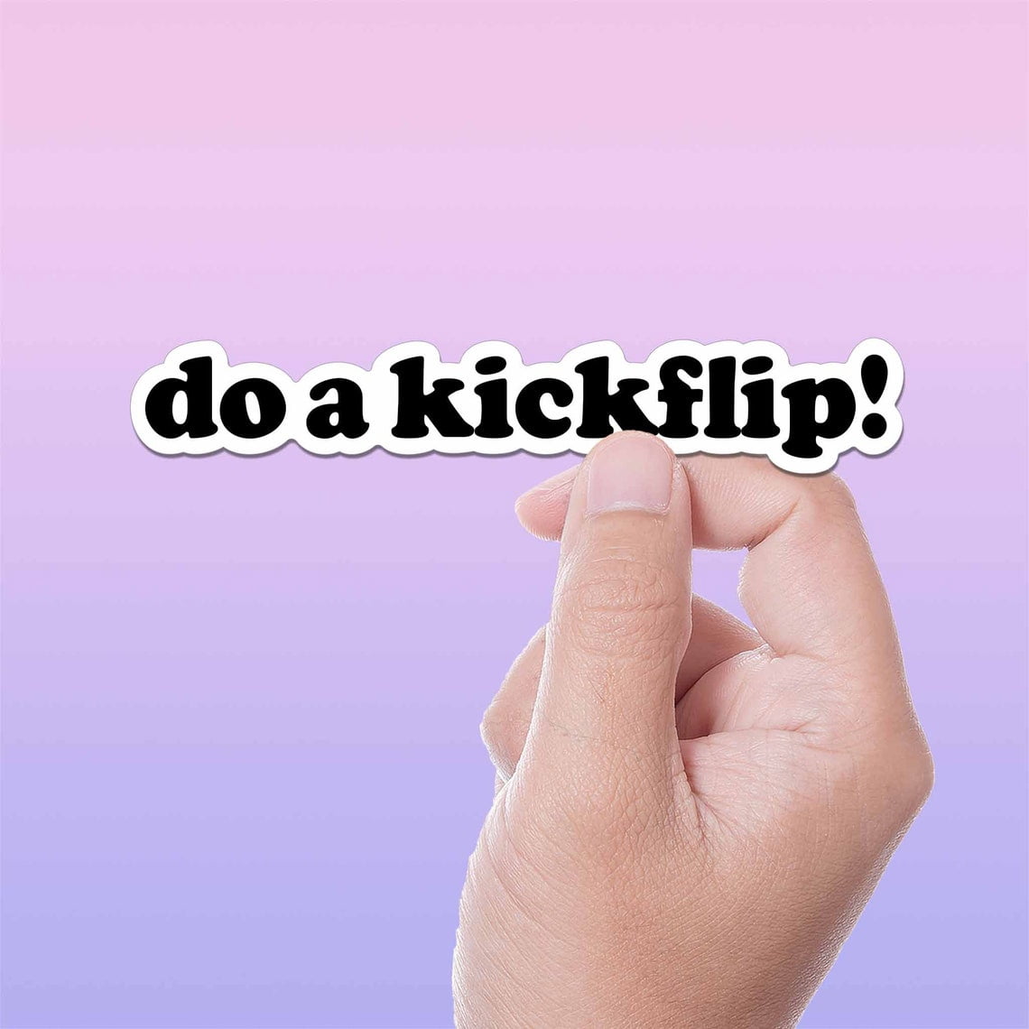 Stickly Do A Kickflip Skate Er - Funny Skater Quote Decal For ...