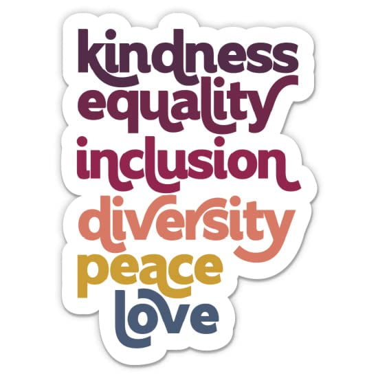 Stickly Kindness Equality Inclusion Diversity Peace Love Sticker Laptop ...