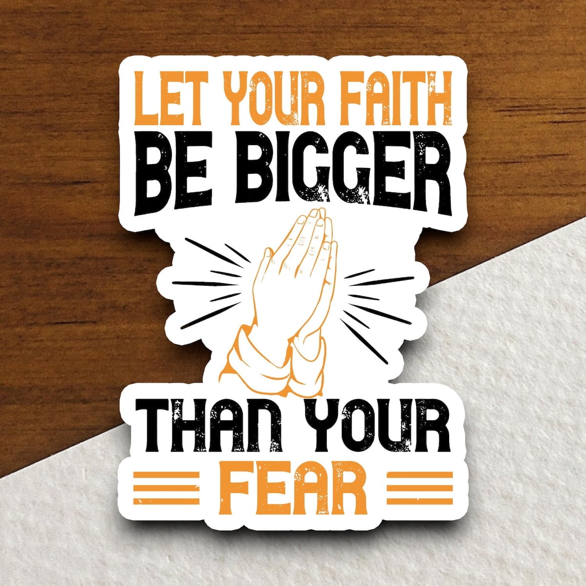 Stickly Let Your Faith Be Bigger Than Your Fear Sticker, Religious ...