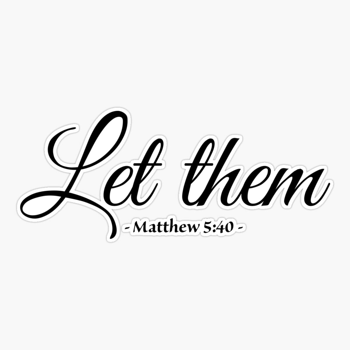 Stickly Let Them - Favorite Bible Verses Text Quotes - Christian ...