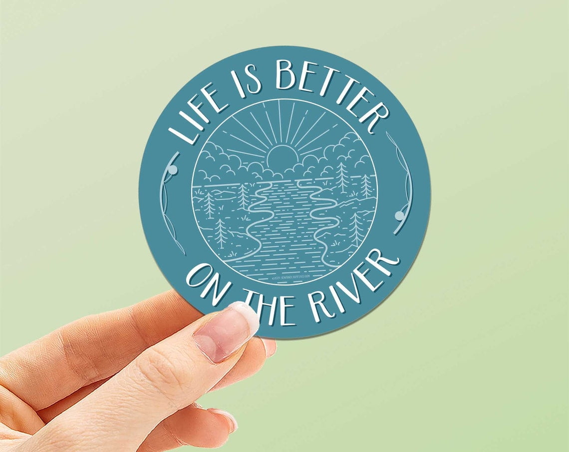 Stickly Life Is Better On The River Er - Floating, Whitewater Rafting ...